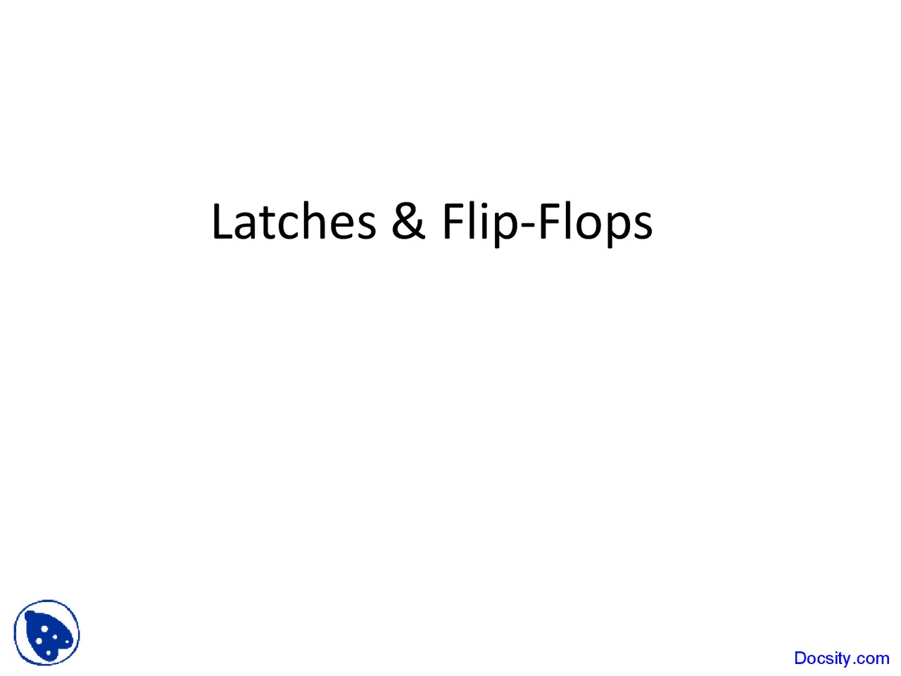 Latches And Flip Flops Computer Organization And Design Lecture Slides Docsity