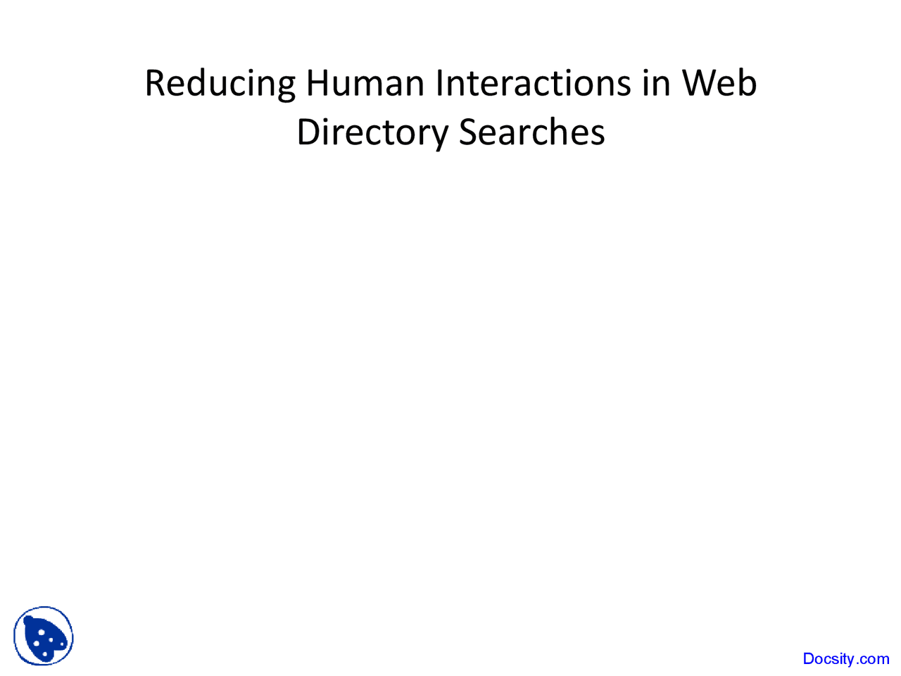 Reducing Human Interactions - Computer and Information Science ...
