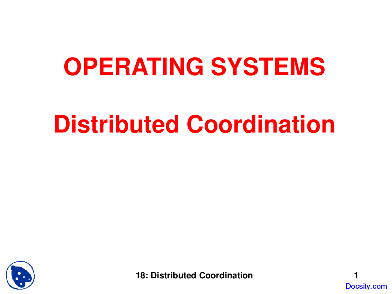 Distributed Coordination Operating Systems Distributed Computation Lecture Slides Slides
