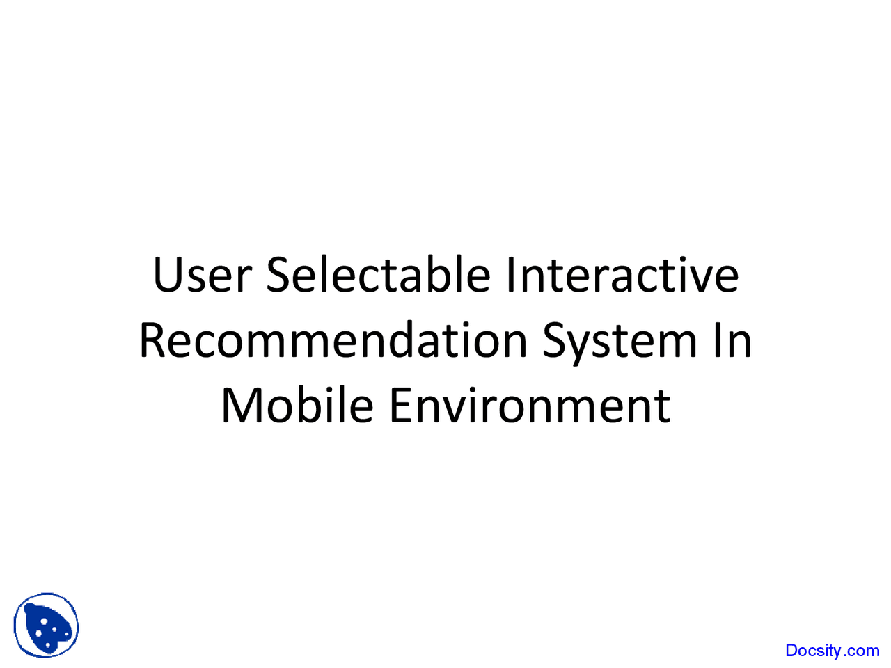 Interactive Recommendation System - Computer and Information Science - Lecture Slides - Docsity