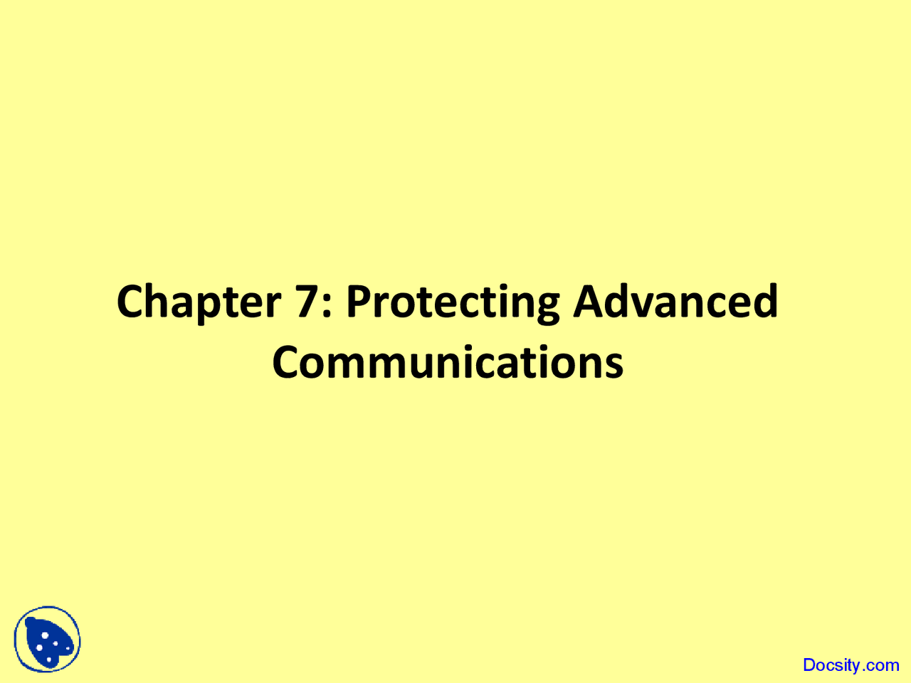 Protecting Advanced Communications Network Security Lecture Slides
