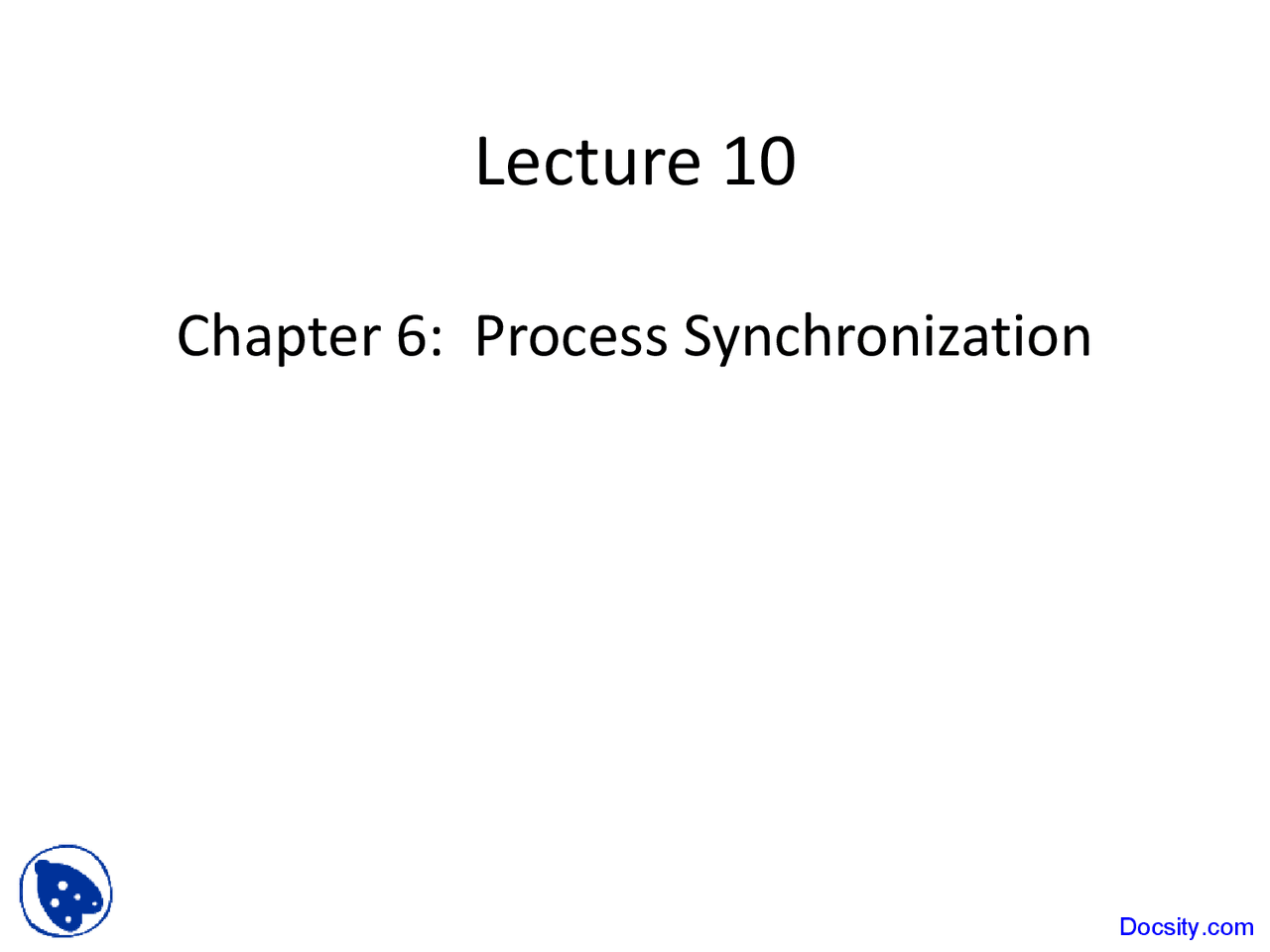 Process Synchronization Computer Operating Systems Lecture Slides