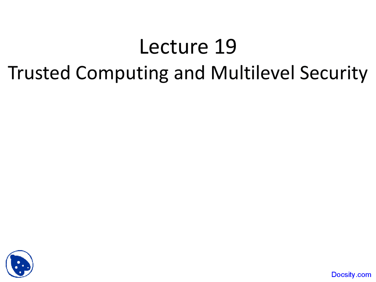 Trusted Computing Integrated Computer Security Lecture Slides Docsity
