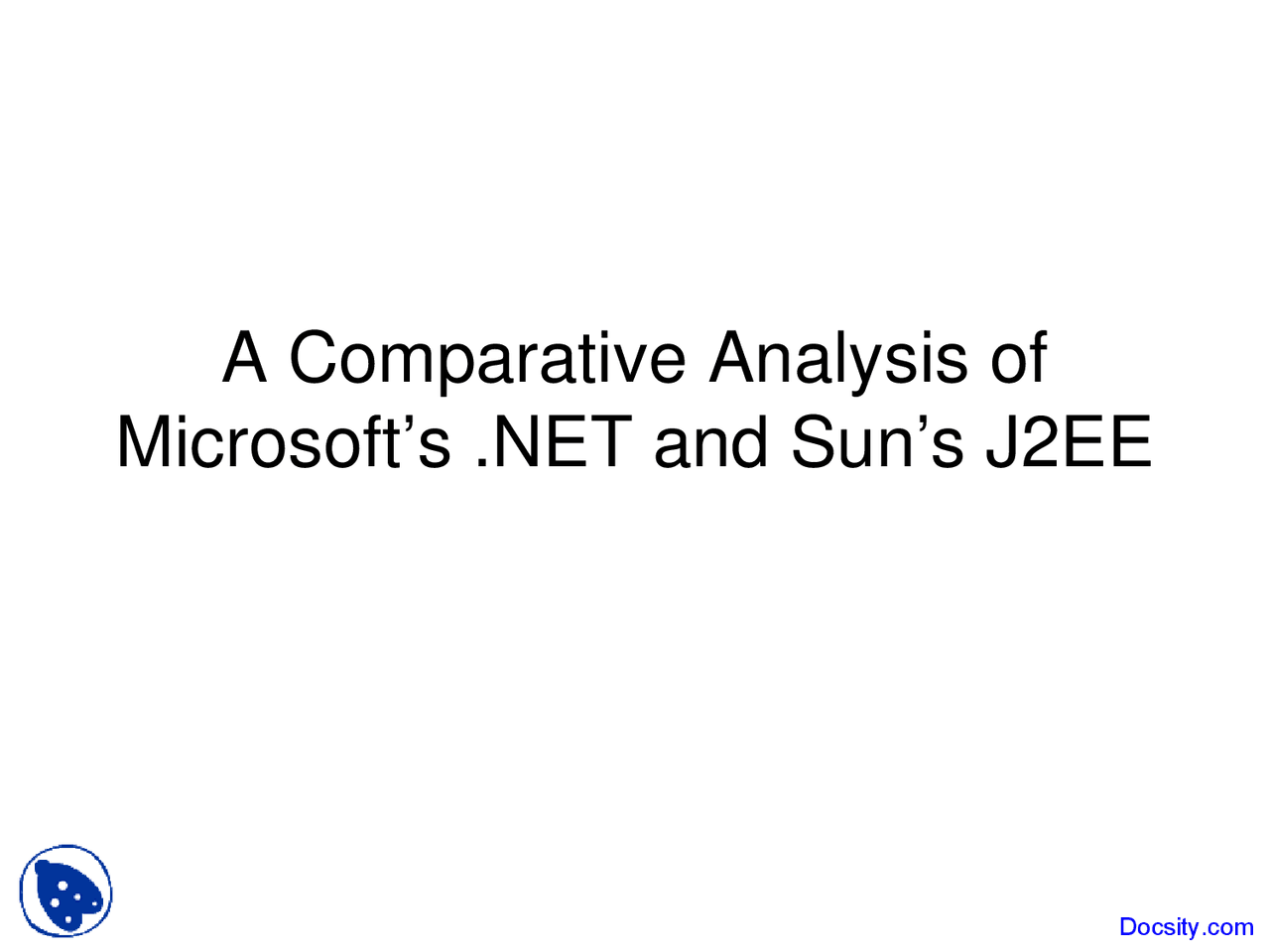 Comparative Analysis - Internet Engineering - Lecture Slides - Docsity