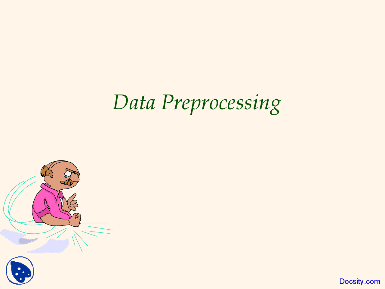 Data Preprocessing Data Warehousing Lecture Slide Docsity