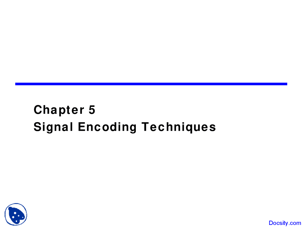 Signal Encoding Techniques Data Communications Lecture Slides Slides Data Communication