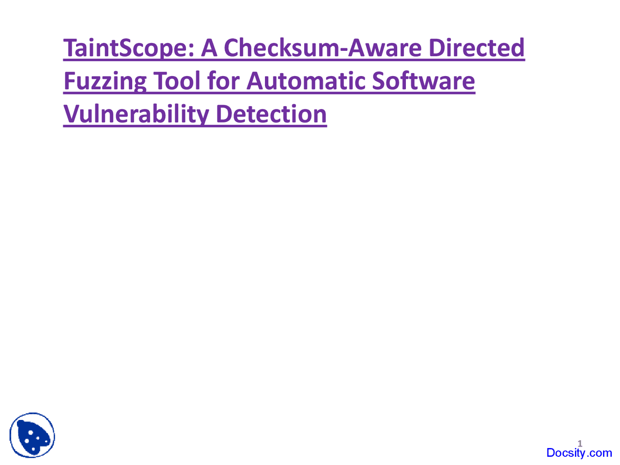 TaintScope - Malware and Software Vulnerability Analysis - Lecture Slides - Docsity
