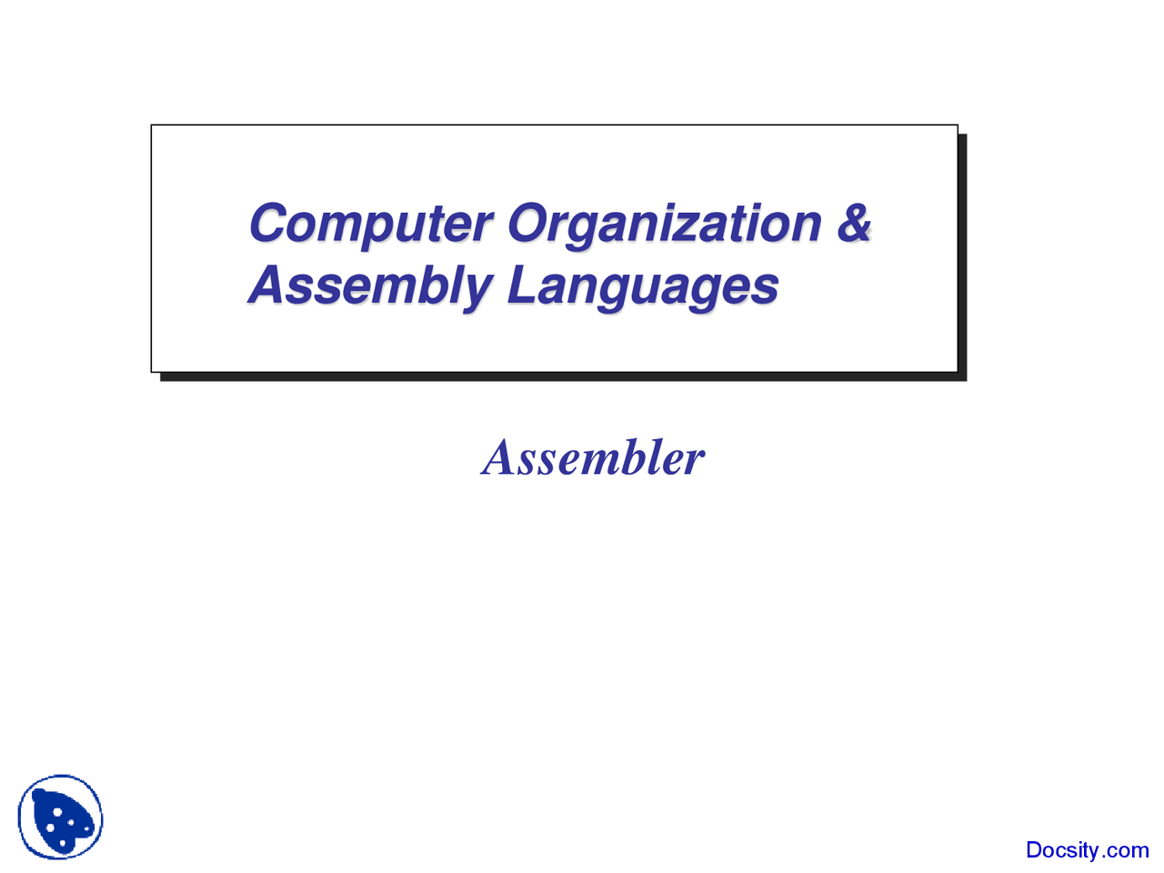 Assembler Computer Organization And Assembly Language Lecture Slides Slides Assembly