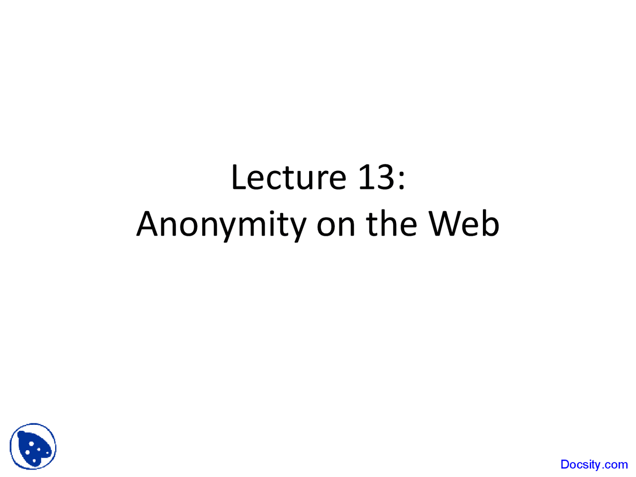 Anonymity Computer Network Systems Lecture Slides Docsity