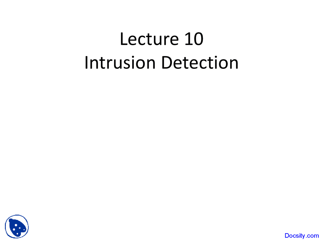 Intrusion Detection Integrated Computer Security Lecture Slides