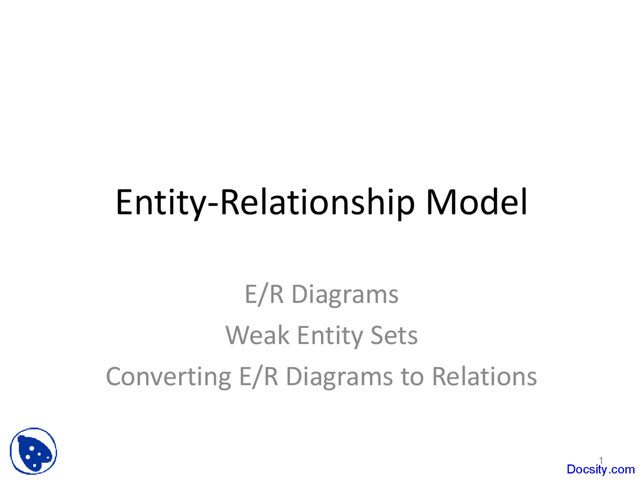 Entity-Relationship Model: Understanding Entity Sets, Relationships, and Weak Entity Sets ...