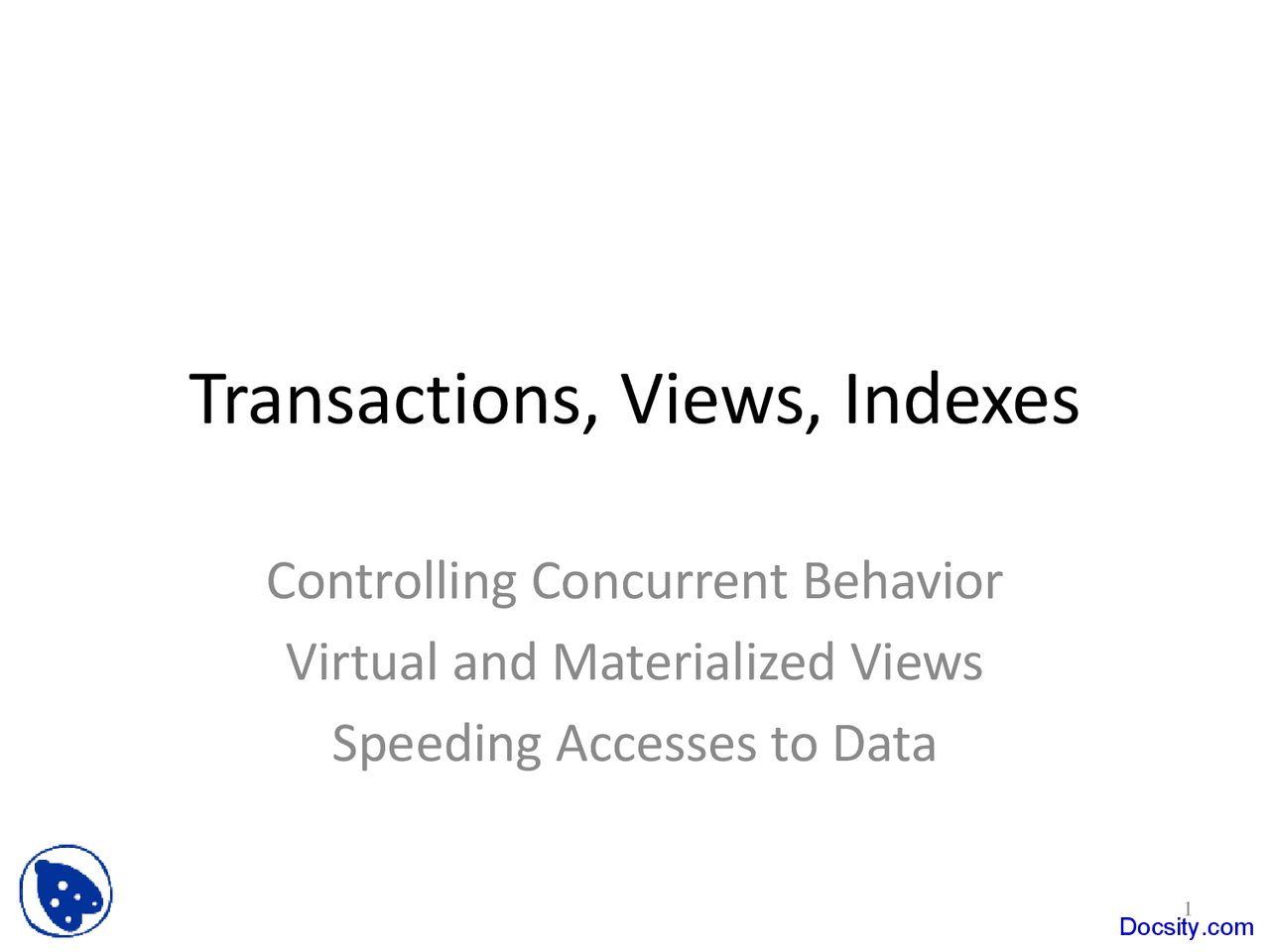 Controlling Concurrent Behavior - Database Systems - Lecture Slides - Docsity