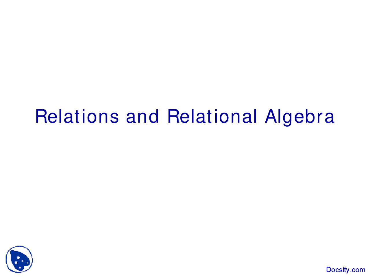 Relations And Relational Algebra Database Systems Lecture Slides