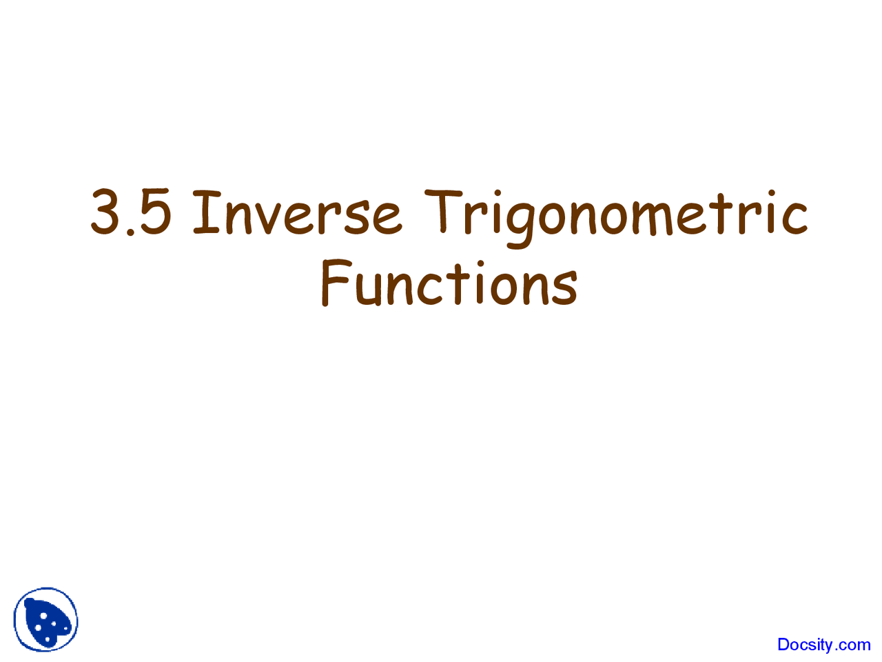 Inverse Trigonometric Functions Calculus I Lecture Slides Docsity