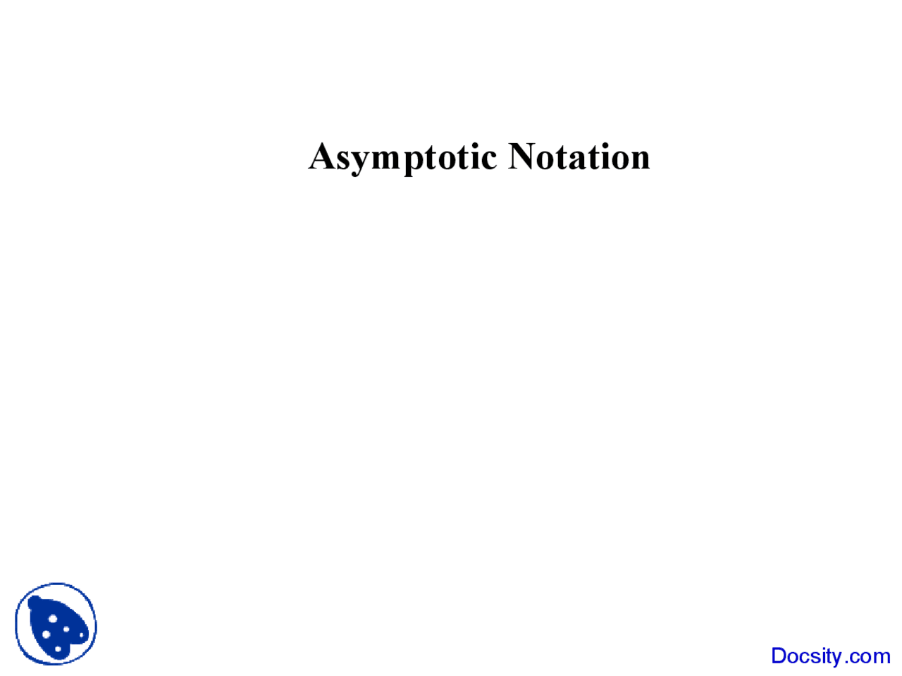 Asymptotic Notation Data Structures And Algorithm Lecture Slides