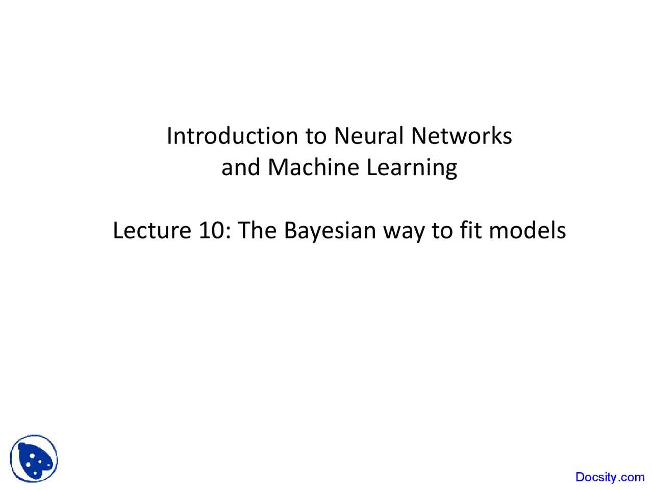 Bayesian Artificial Neural Network Lecture Slides Docsity