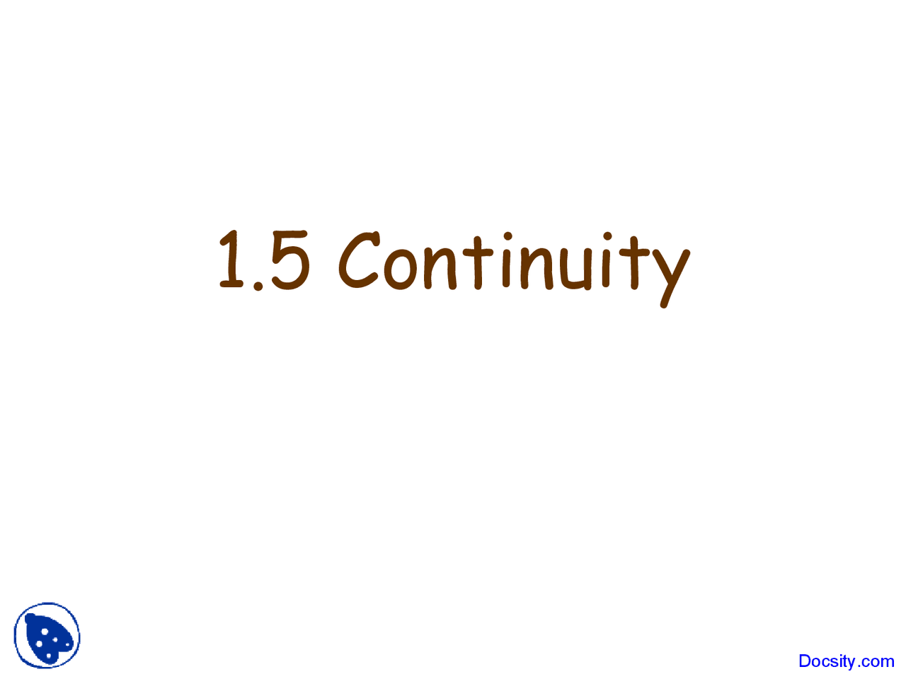Continuity Calculus I Lecture Slides Slides Calculus Docsity
