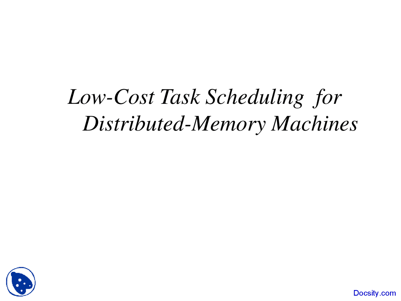 Low-Cost Task Scheduling - Computer Systems Architecture - Lecture Slides - Docsity