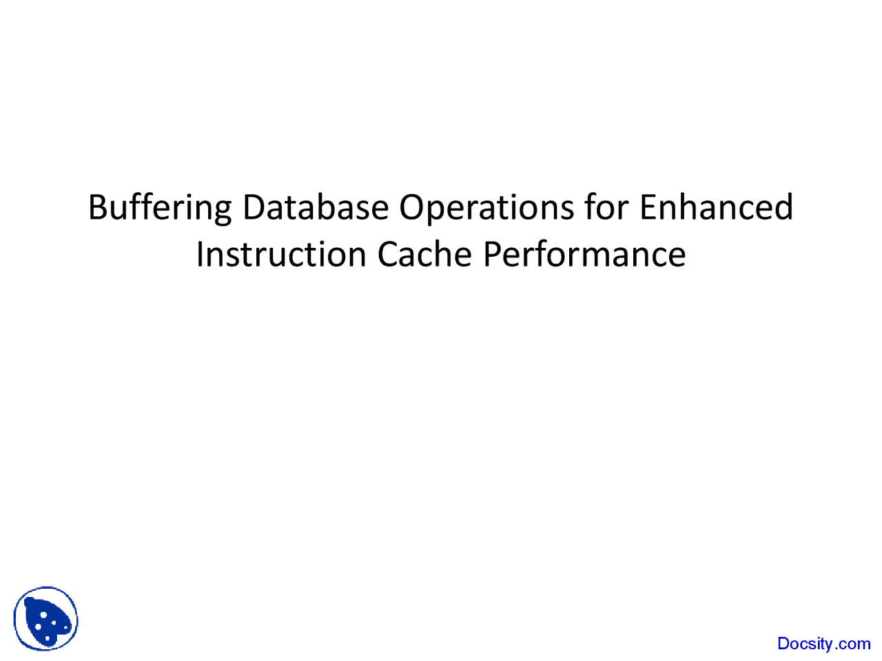 Buffering Database Operations - Computer Systems Architecture - Lecture Slides - Docsity