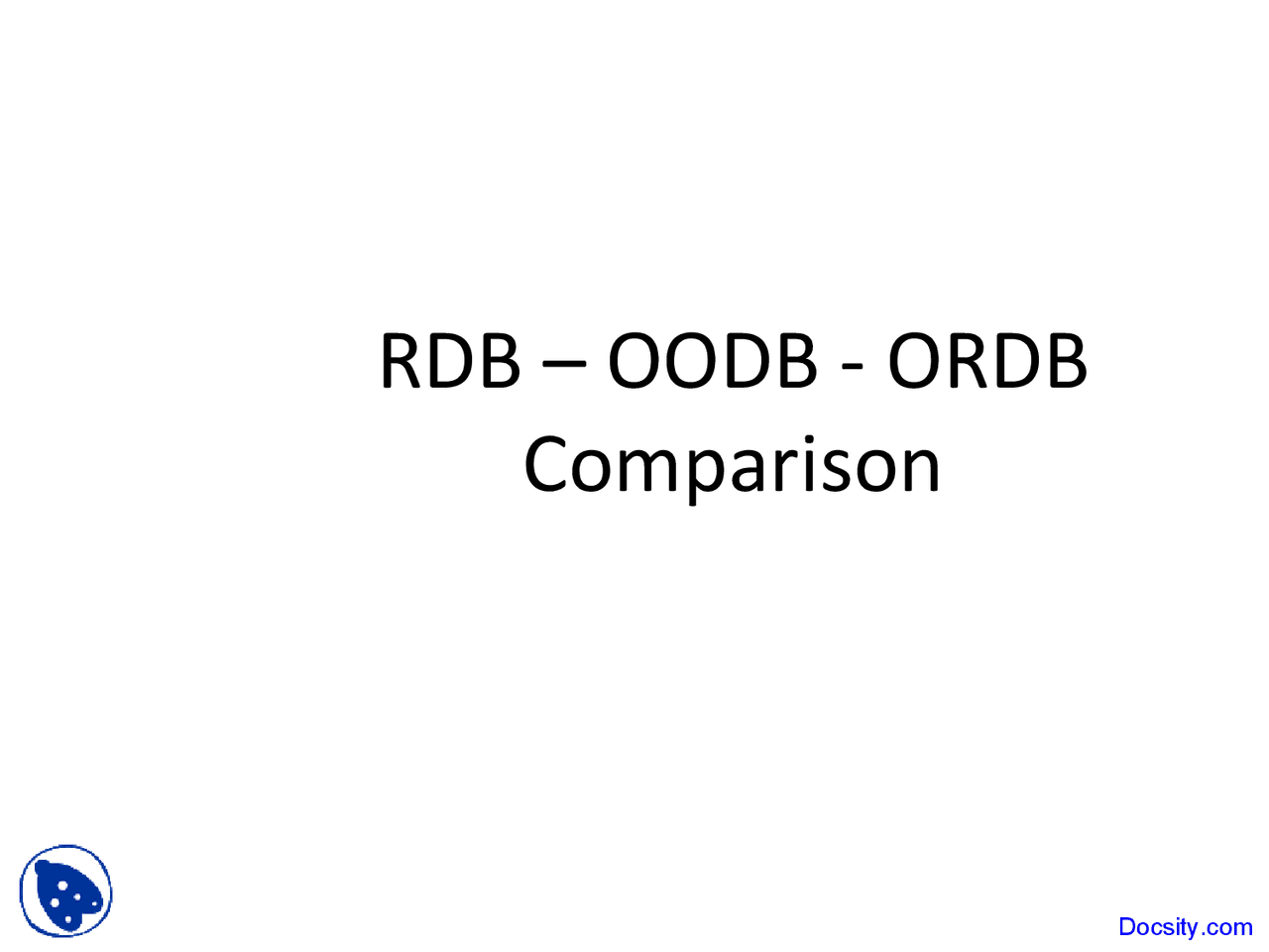 Comparison - Advanced Database System - Lecture Slides | Slides ...