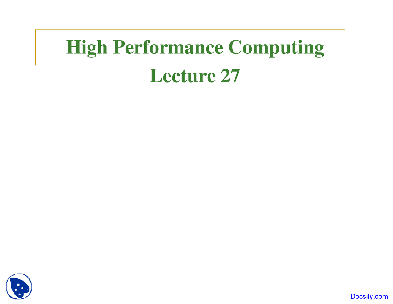 Memory Hierarchy High Performance Computing Lecture Slides Slides Computer Science Docsity