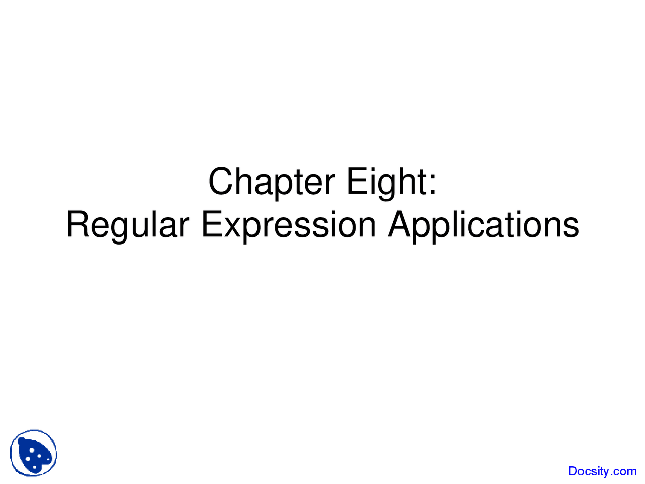 Regular Expression Applications - Automata and Complexity Theory - Lecture Slides - Docsity