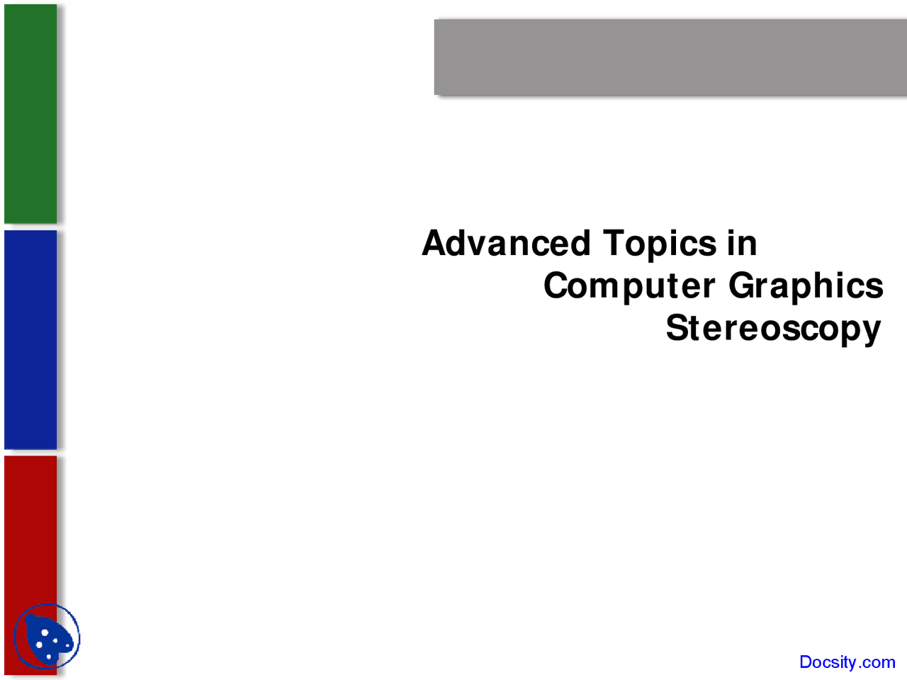 Stereoscopy Advanced Topics In Computer Graphics Lecture Slides Docsity