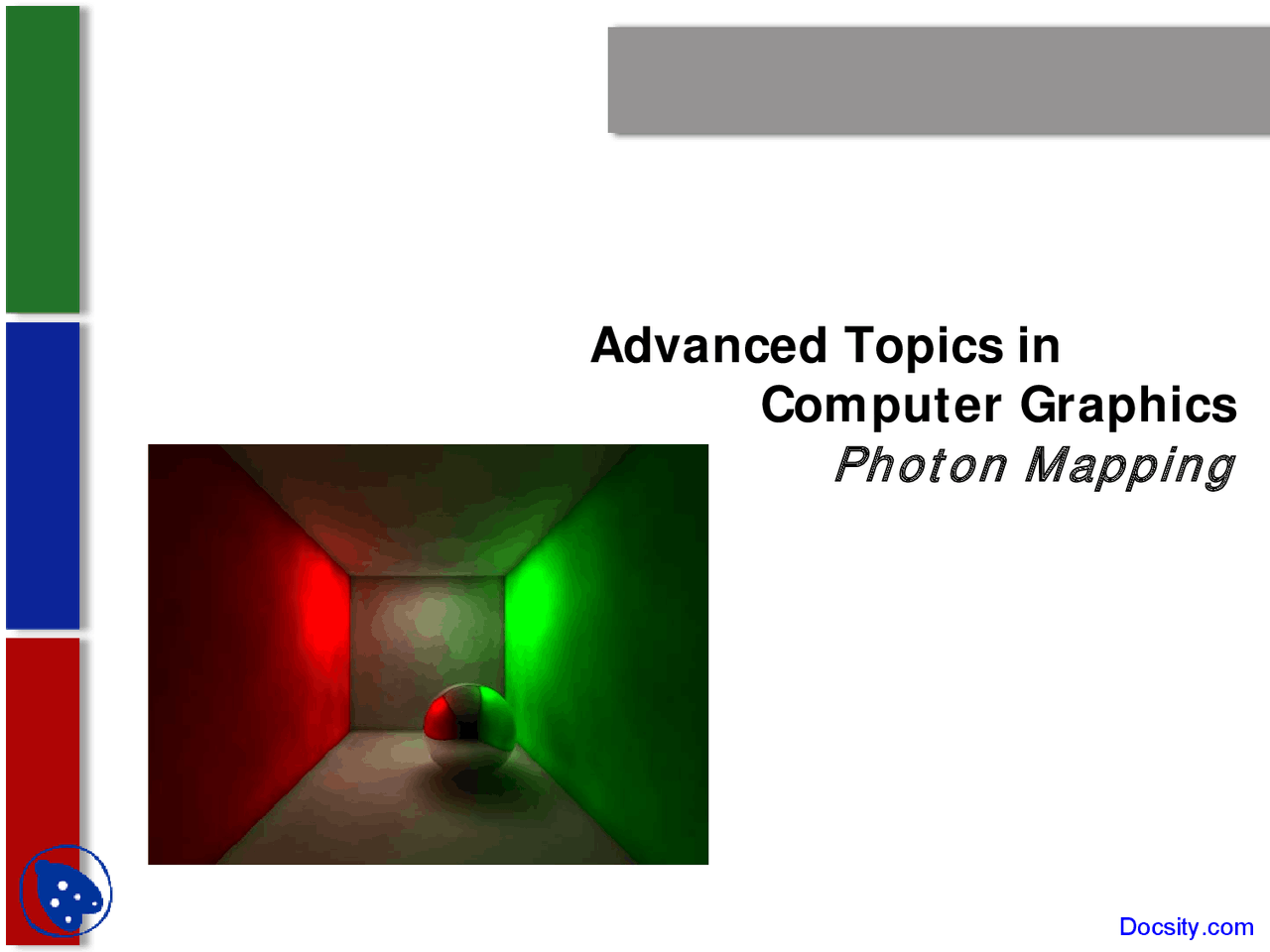 Photon Mapping Advanced Topics In Computer Graphics Lecture Slides