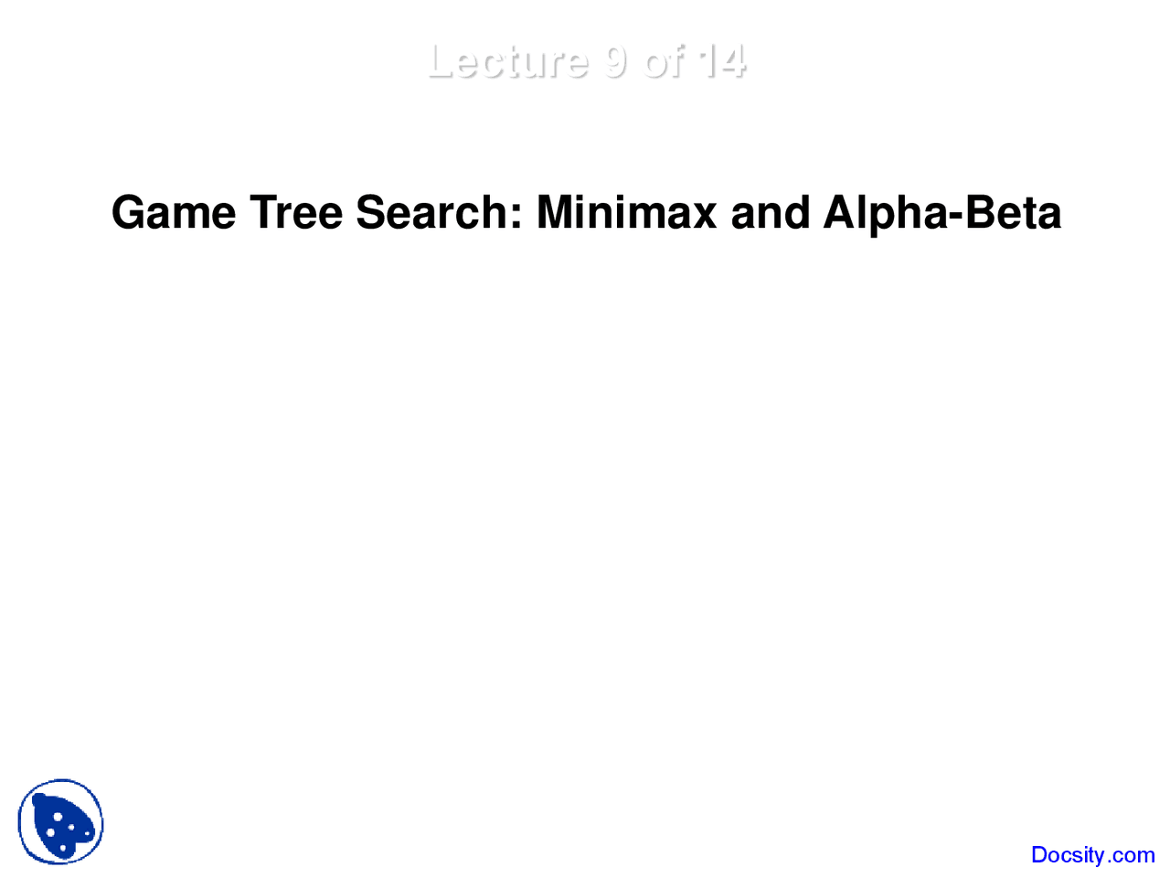 Game Tree Search - Artificial Intelligence - Lecture Slides - Docsity