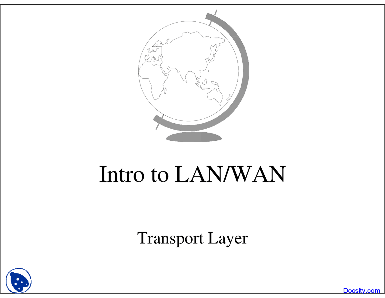 Transport Layer Two - Local and Wide Area Networks - Lecture Slides - Docsity
