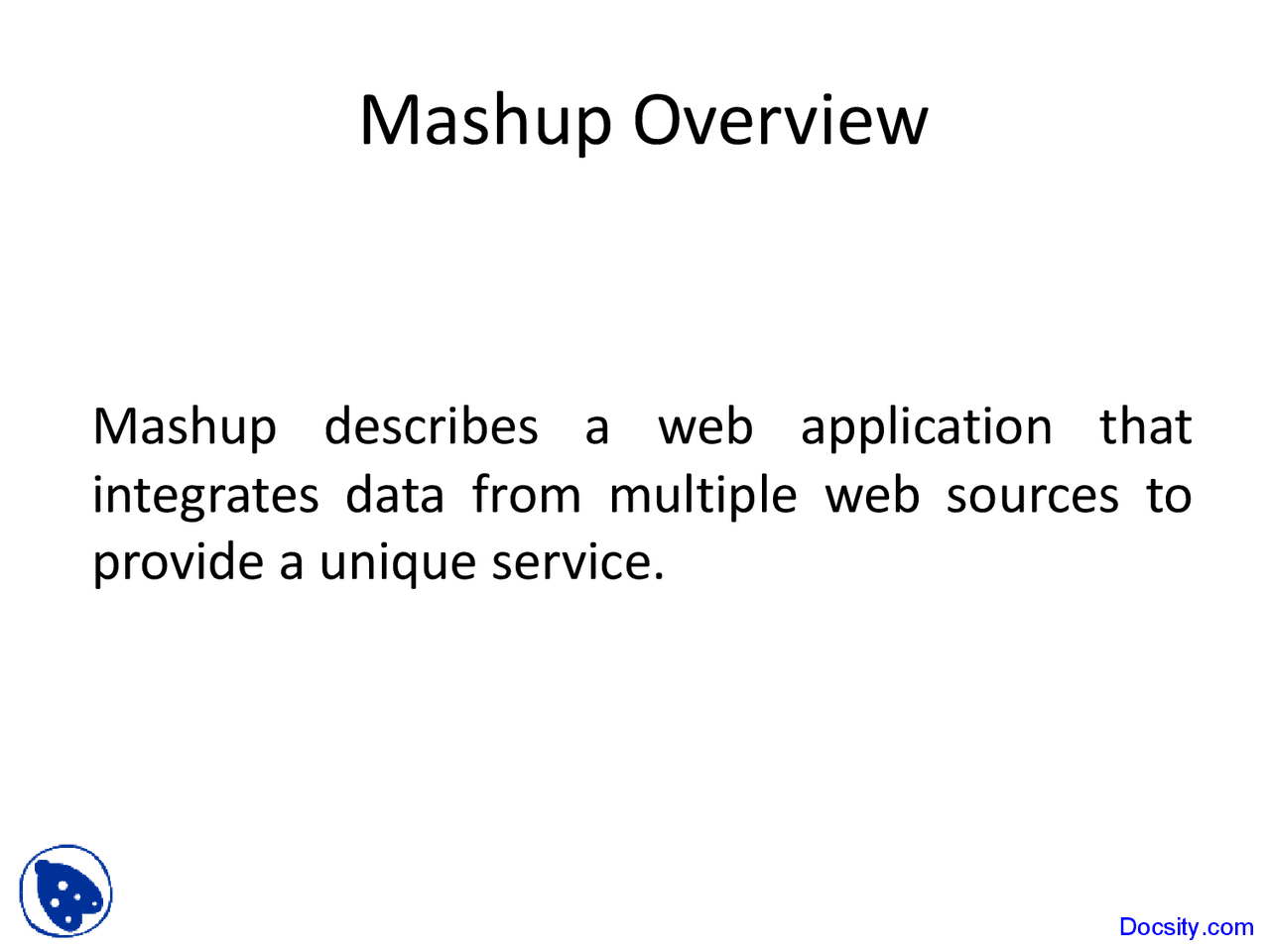 Mashup - Computer and Information Science - Lecture Slides - Docsity