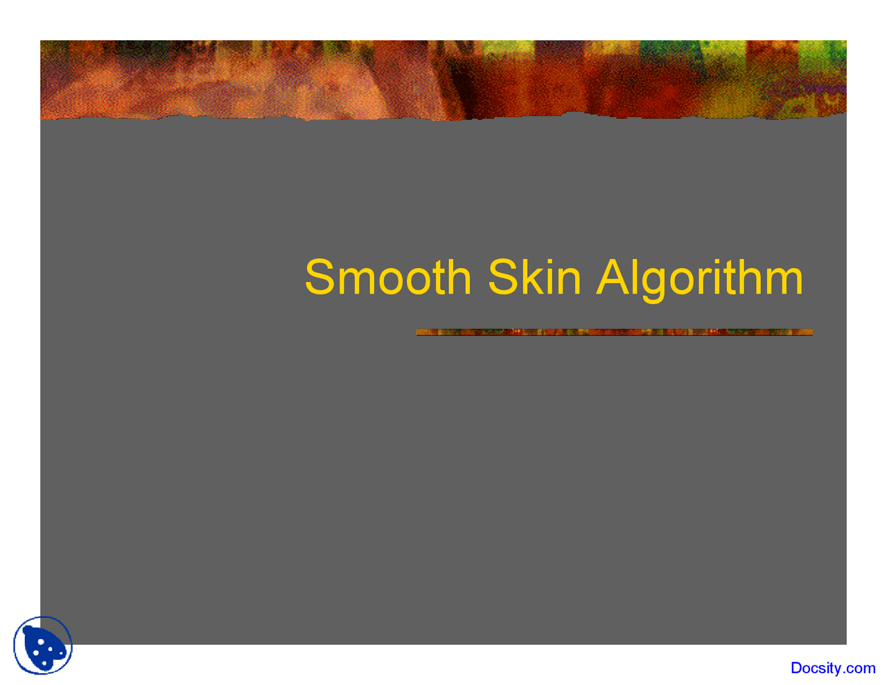 Skin Two - Computer Animation - Lecture Slides - Docsity