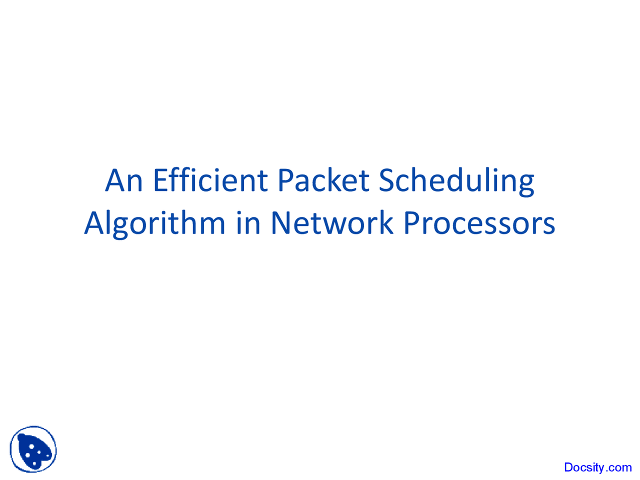Efficient Packet Scheduling Network Processing Architectures Lecture Slides Docsity
