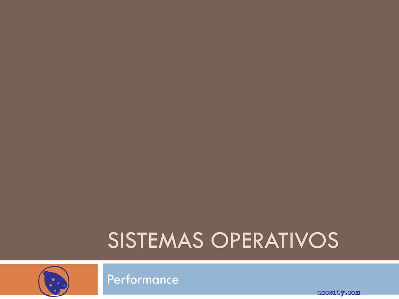 Performance Apuntes Sistemas Operativos I Parte 1 Apuntes De