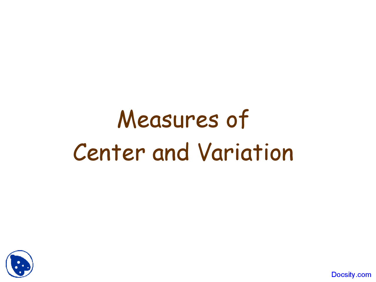 Measures of Center and Variation - Probability and Statistics - Lecture ...