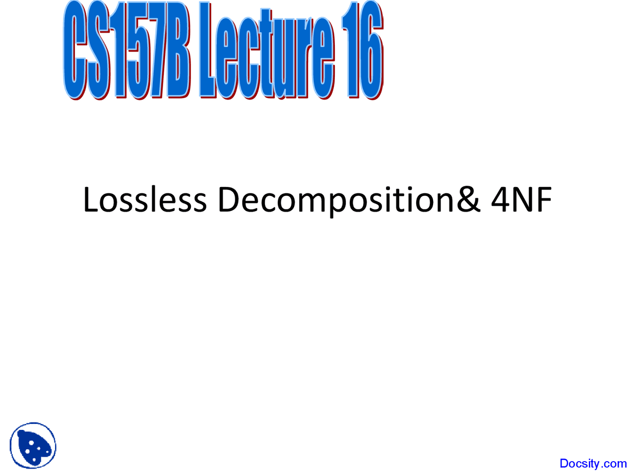 Lossless Decomposition Data Base Management System Lecture Slides