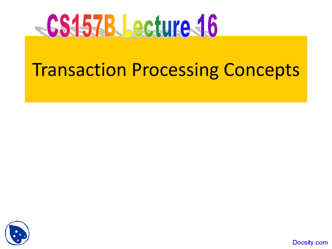 Transaction Processing Concepts Data Base Management System Lecture Slides Docsity