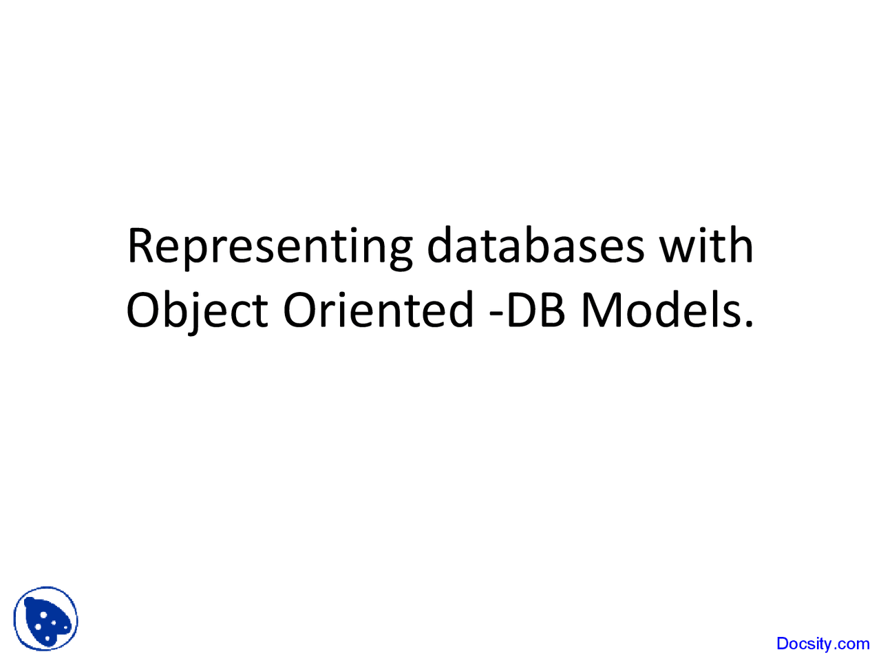 Representing Databases Data Base Management System Lecture Slides