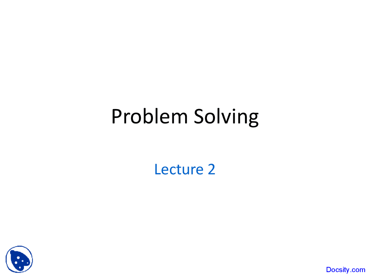 Problem Solving Intro To Computer Programming Lecture Slides Docsity