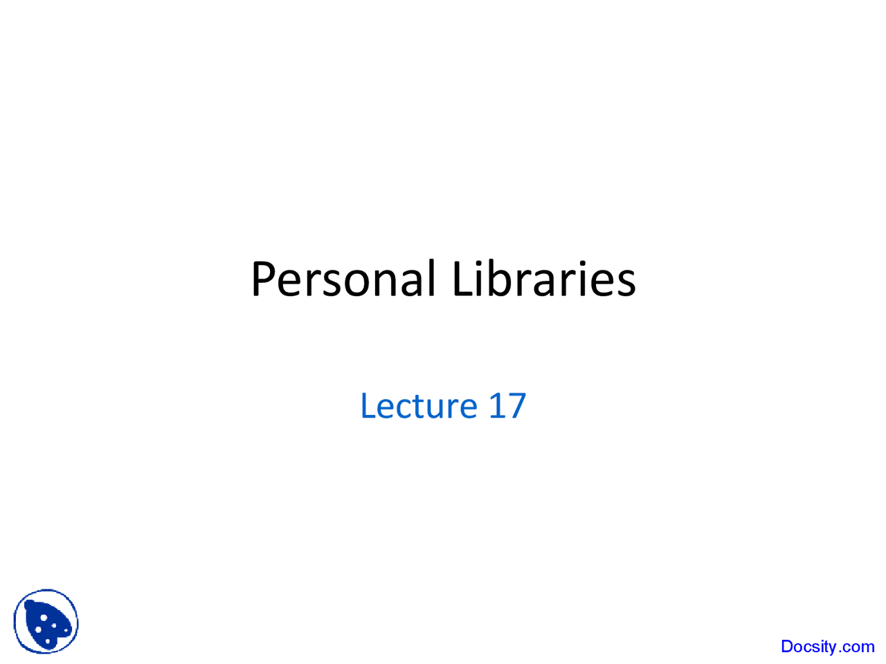 Personal Libraries - Intro to Computer Programming - Lecture Slides - Docsity