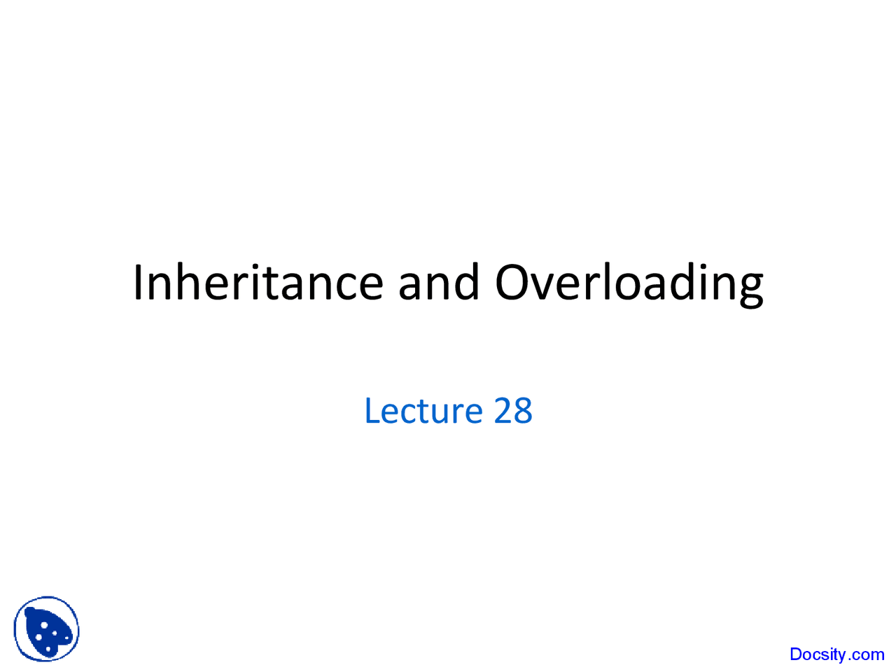 Inheritance And Overloading Intro To Computer Programming Lecture Slides Docsity