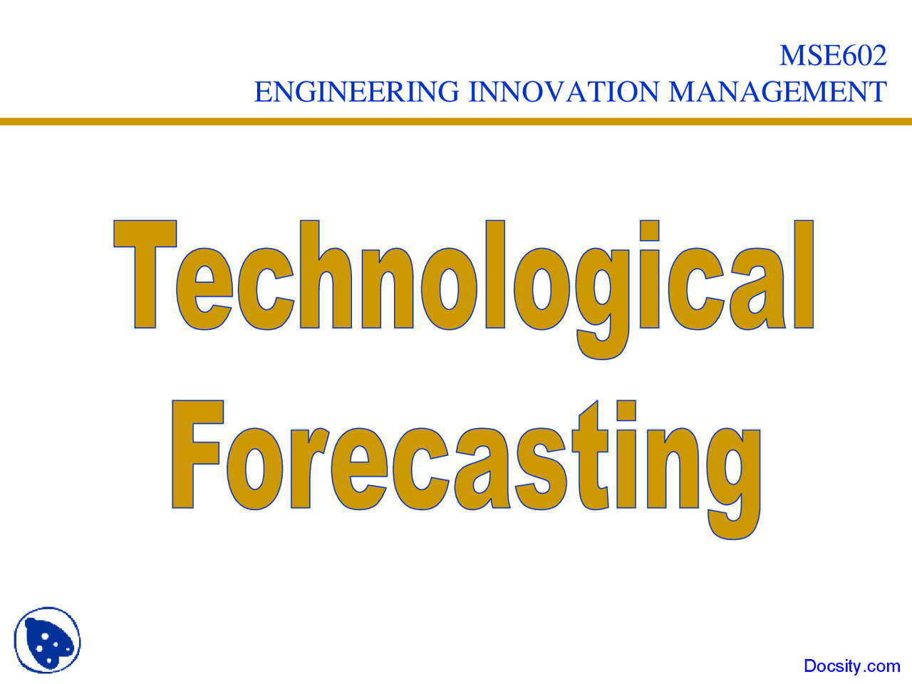 Technological Forecasting Engineering Innovation Management Lecture