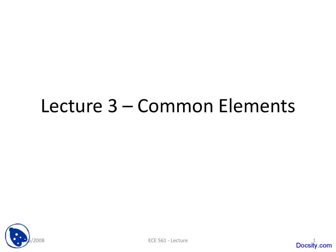 Common Elements - Intro to Digital Circuit Design - Lecture Slides ...