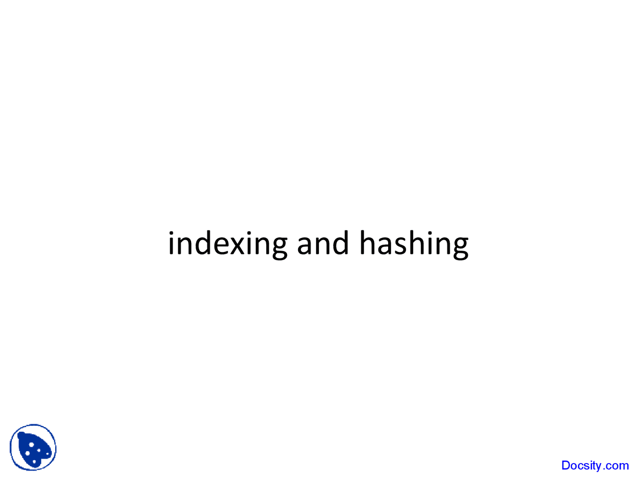 Indexing And Hashing Data Base Management System Lecture Slides Docsity