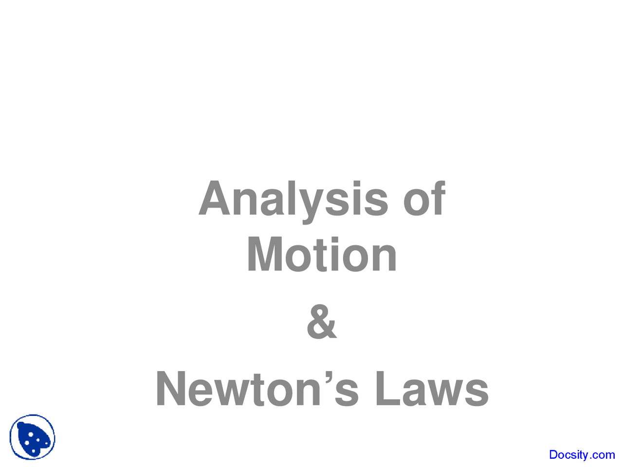 Newton’s Laws - Introduction to Engineering - Lecture Slides - Docsity