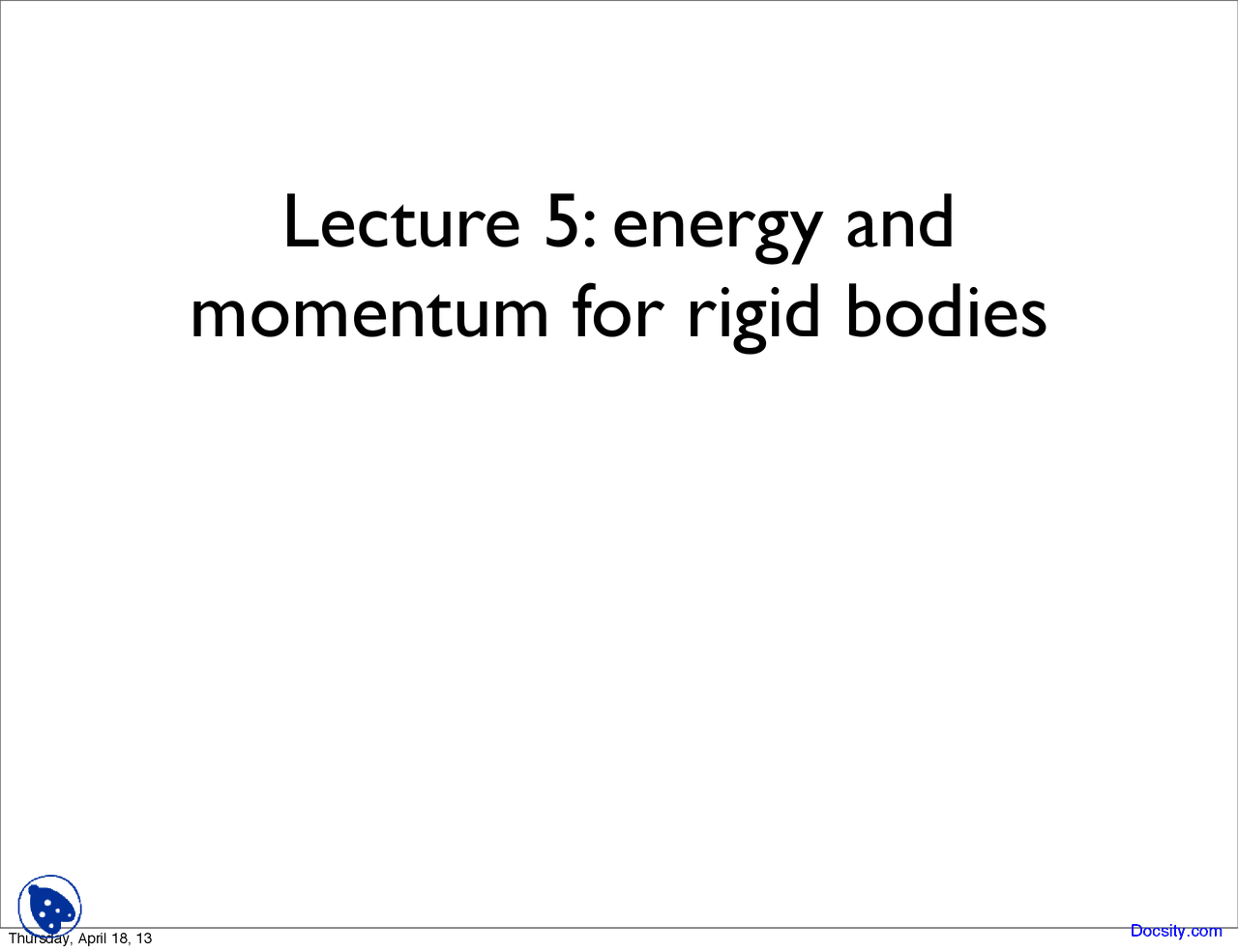 Energy And Momentum Dynamics And Vibrations Lecture Slides Docsity