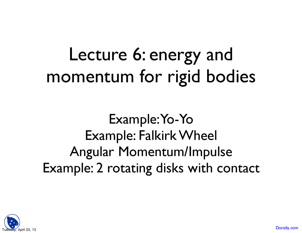 Momentum For Rigid Bodies Dynamics And Vibrations Lecture Slides