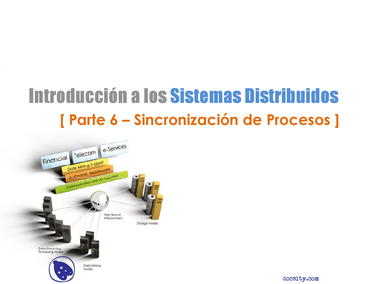 Introducción Sistemas distribuidos - Sincronización de Procesos ...