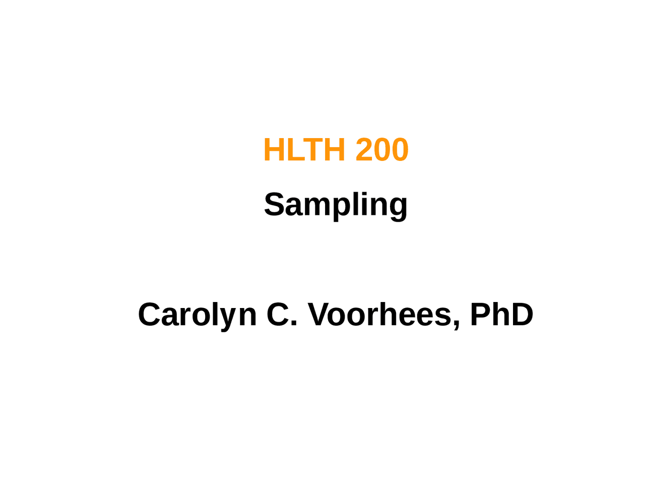 Sampling and External Validity - Lecture Slides | HLTH 200 - Docsity