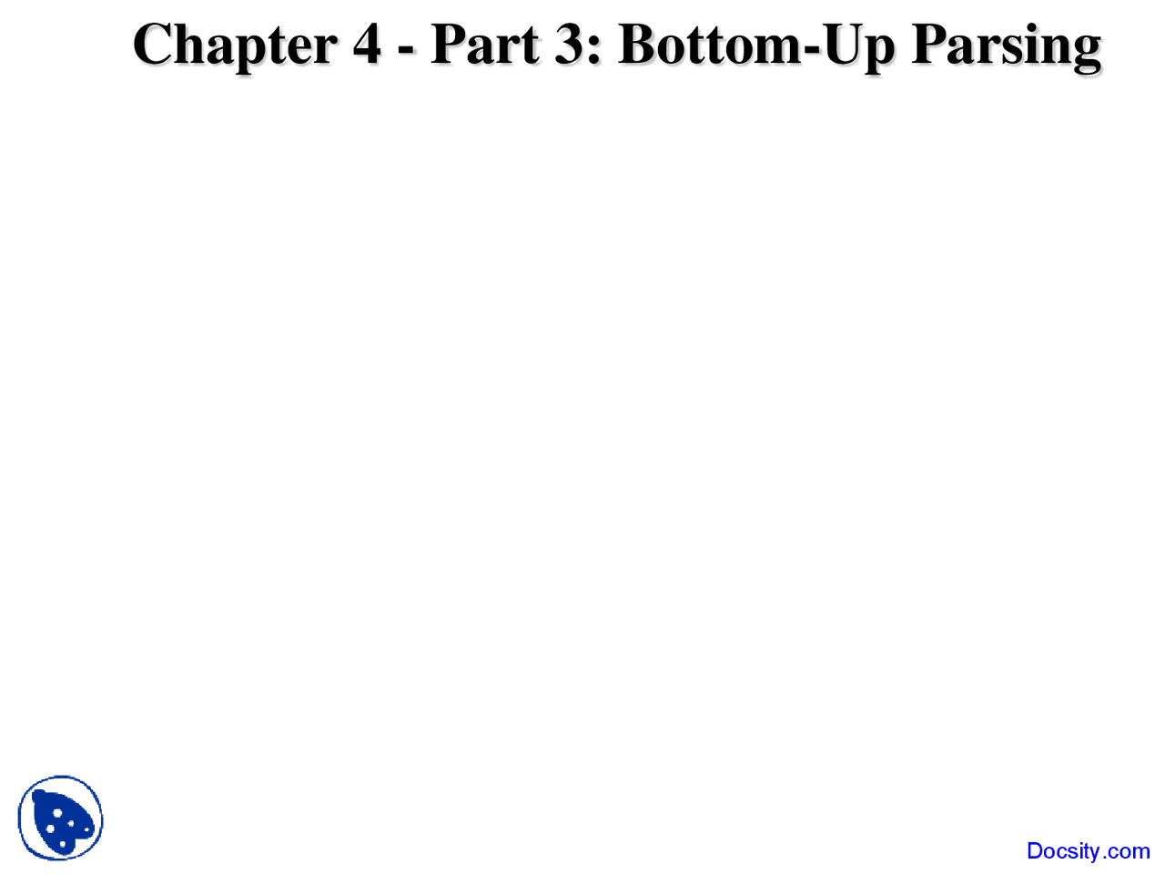Bottom-Up Parsing - Programming Language Translation - Lecture Slides ...